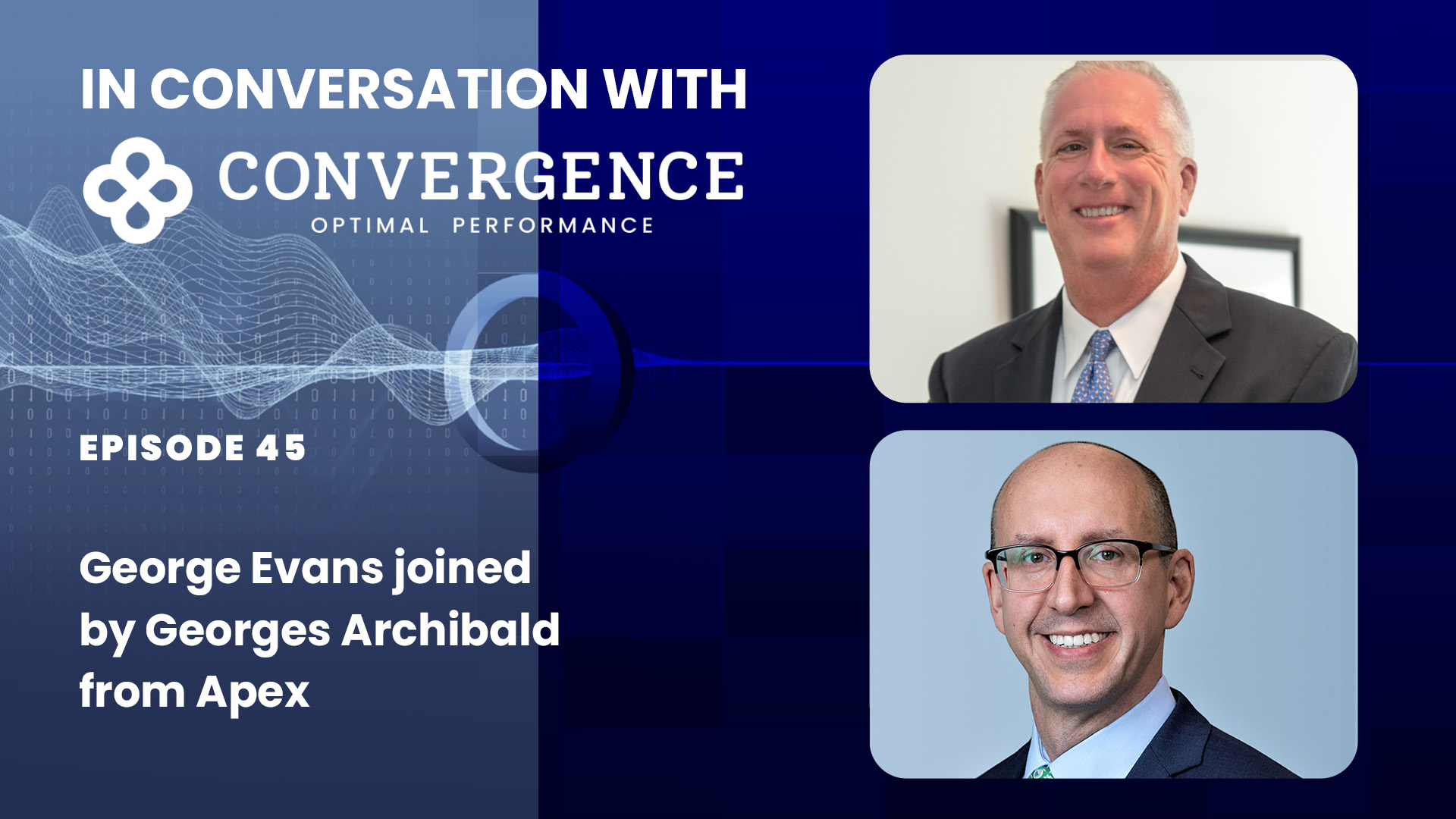 In Conversation with Convergence Episode 45 - January 2025 - Convergence
